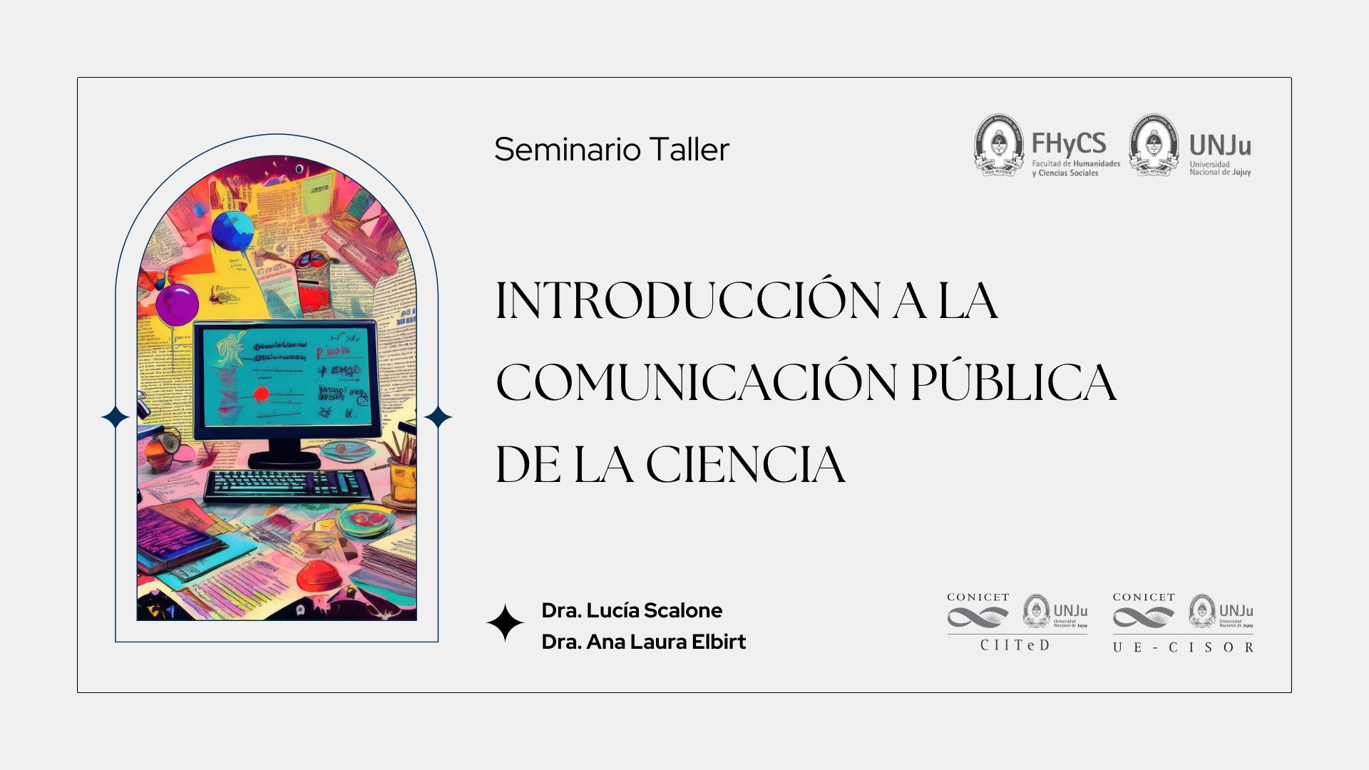 Seminario- Taller: Introducción a la Comunicación Pública de la Ciencia